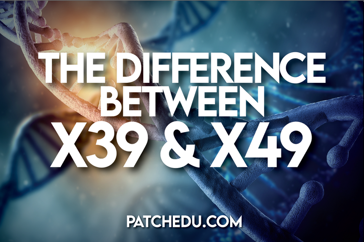 X39 vs. X49 - What is the difference? – PatchEDU